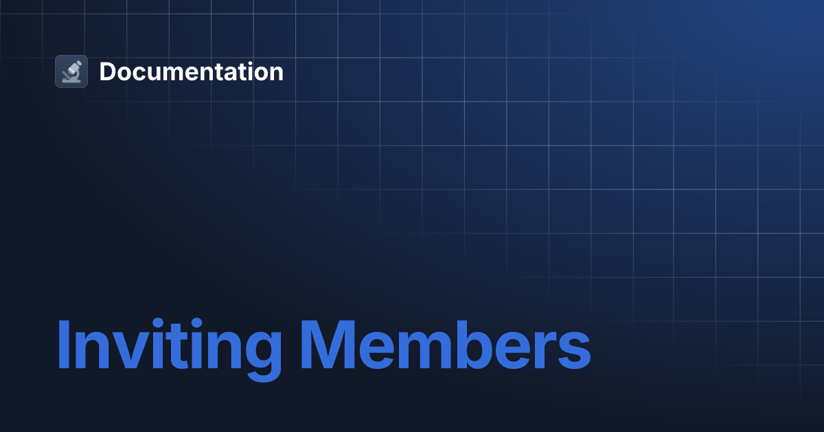 Inviting Members | Documentation